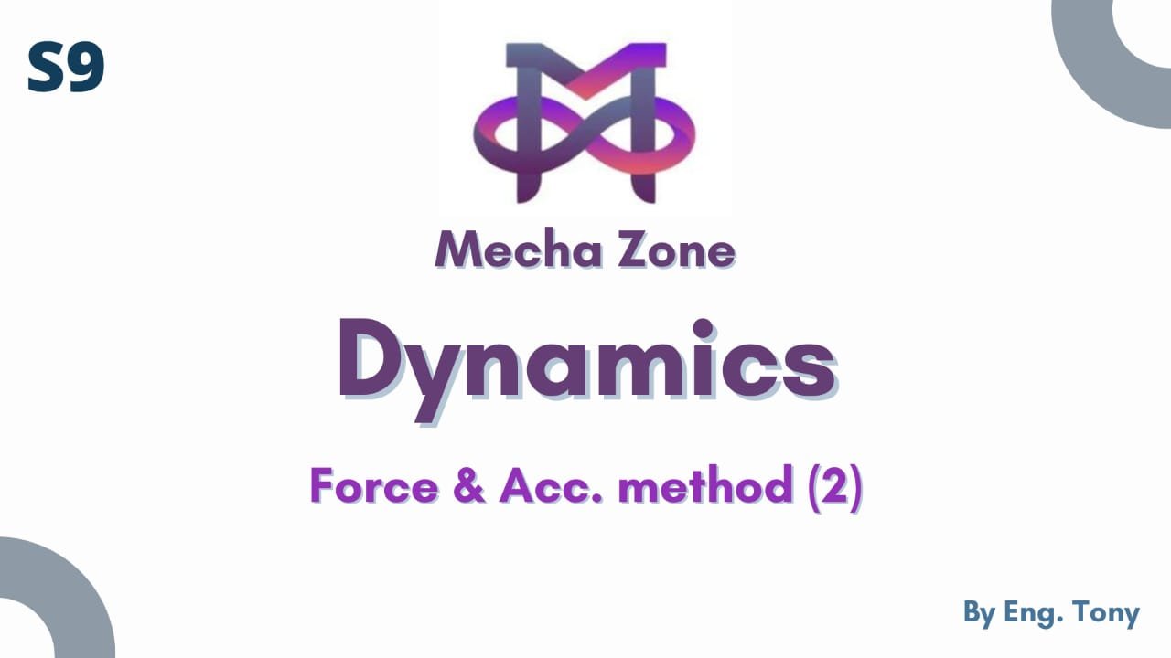 Dynamics - Force & Acceleration method (2) - herucation.org